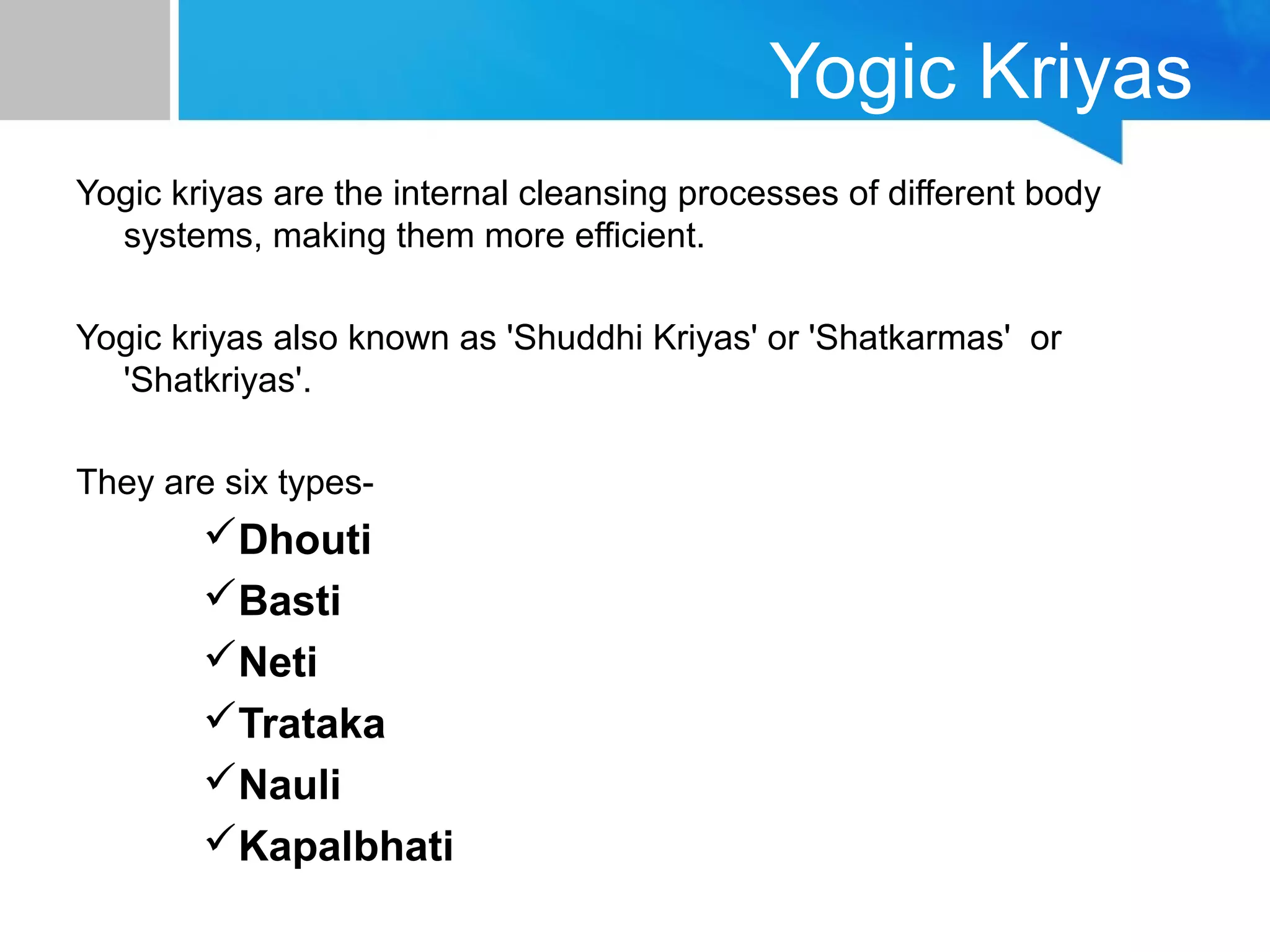 Simple Yogic Kriyas For Hygiene of Senses | PPT