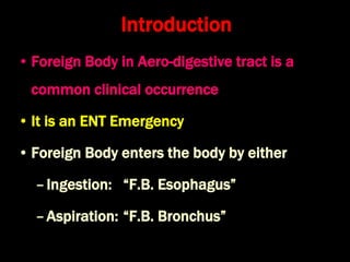 Foreign Bodies in Aerodigestive Tract | PPT