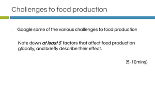 19. challenges to food production (THOP) | PPTX