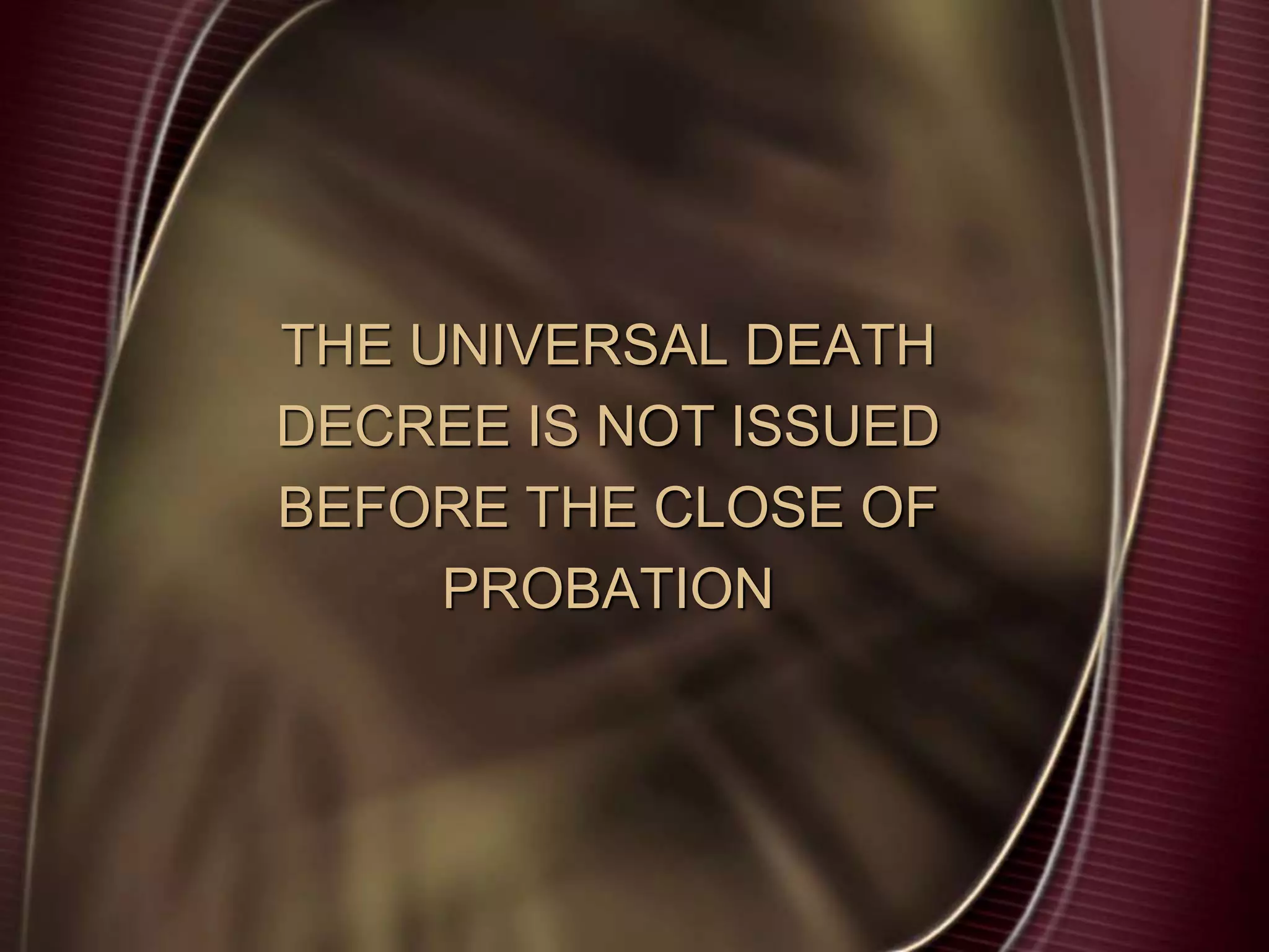 19. the universal death decree | PPTX