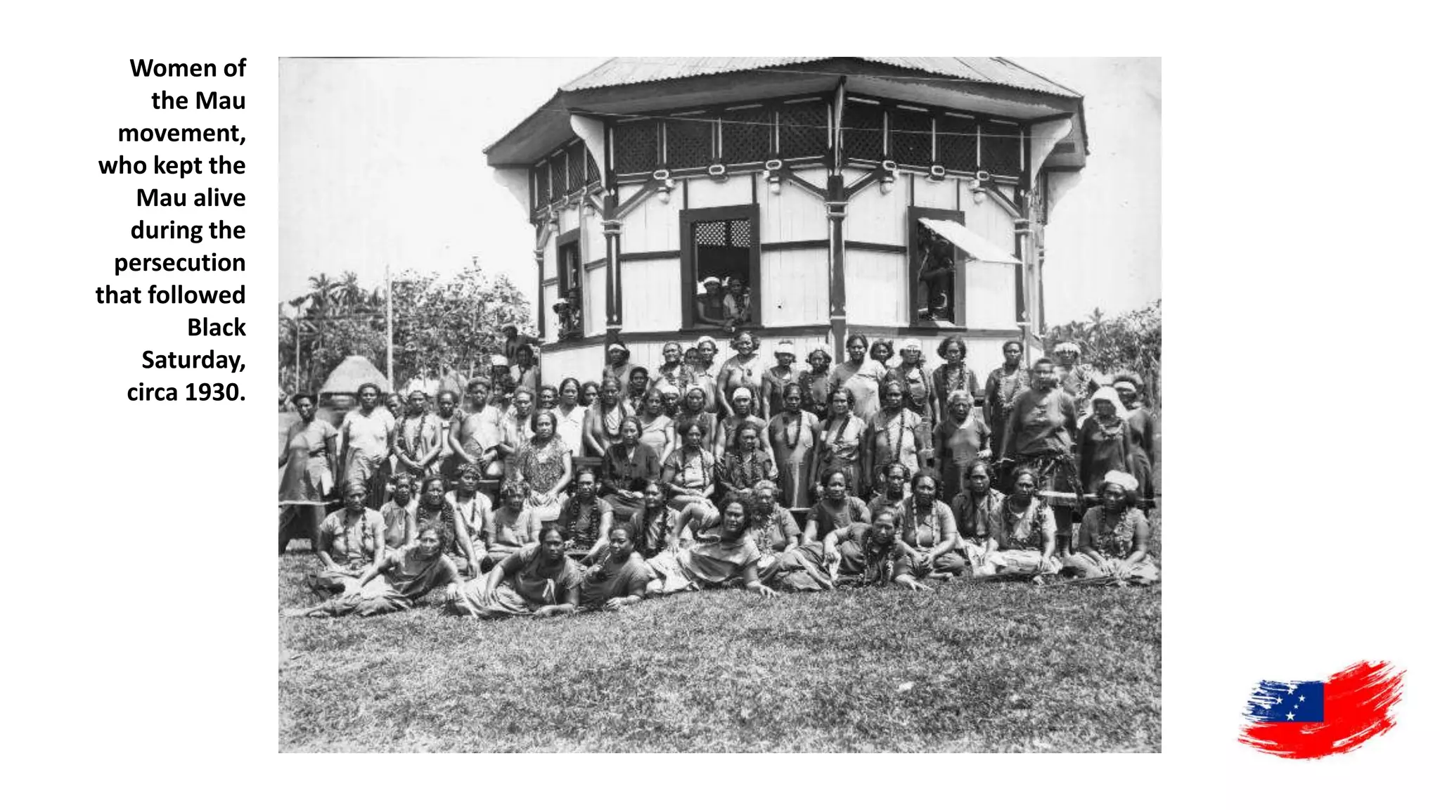 THE SAMOAN MAU MOVEMENT: THE MAU A SAMOA MOVEMENT IS FORMED | PPTX