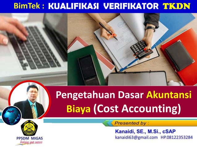 Pengetahuan Dasar Akuntansi Biaya (Cost Accounting)_ Materi Training "Teknik Perhitungan ...