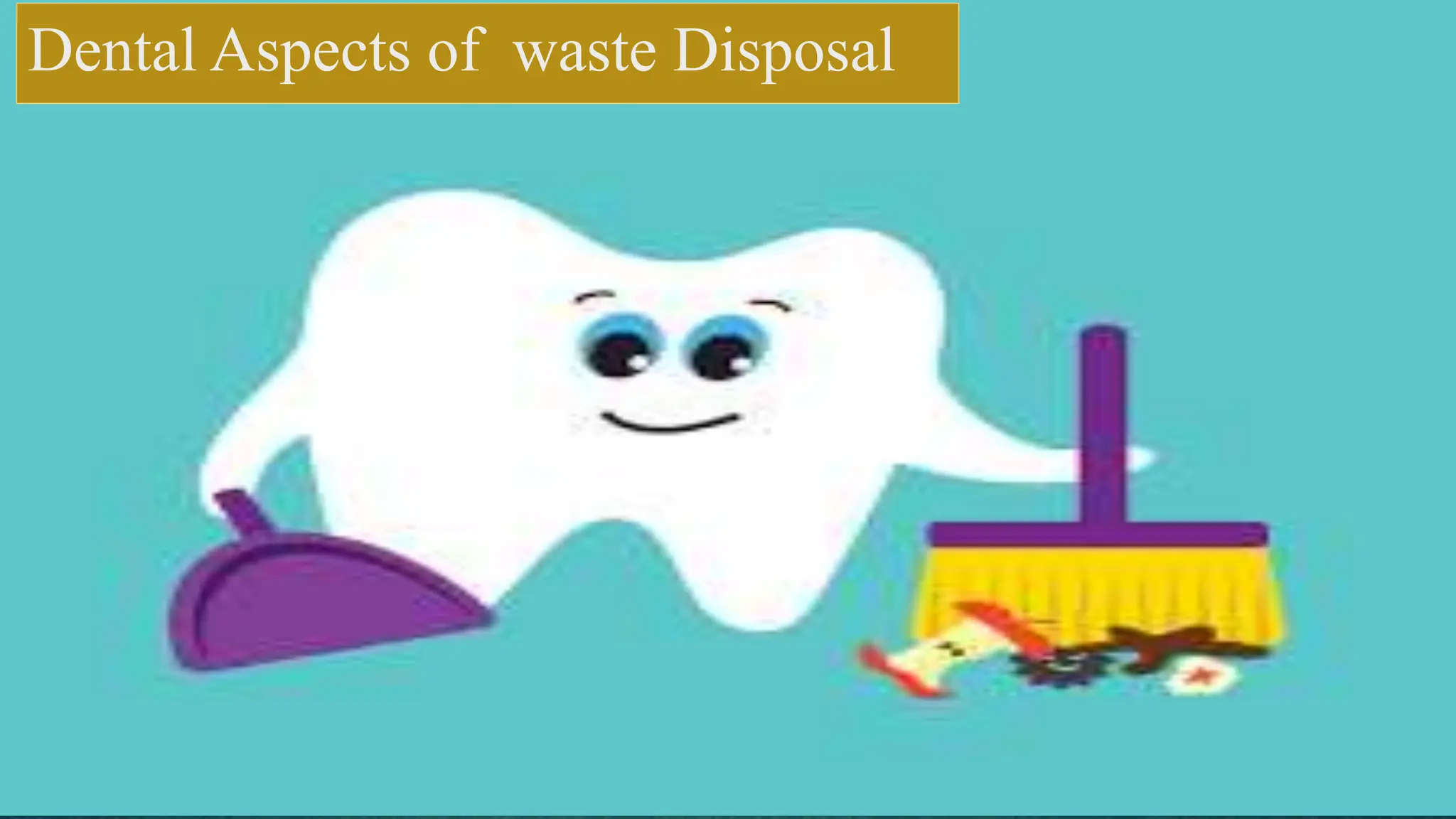 19.. HOSPITAL WASTE MANAGEMENT dentistry | PPTX