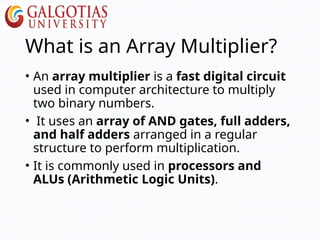 19. Array Muliplier of combinational digital circuit | PPTX
