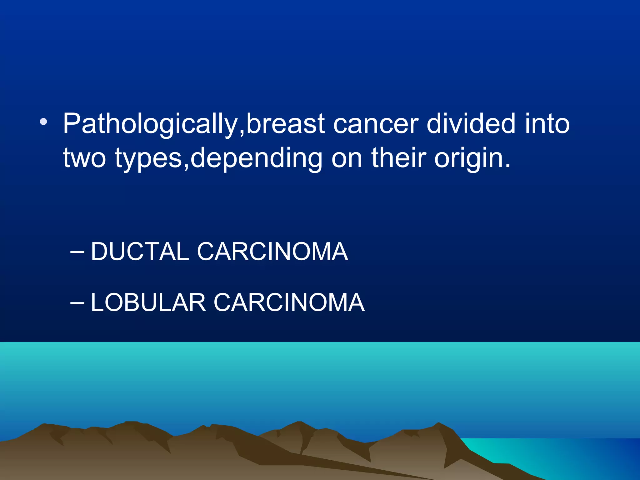 aetiology,pathology & clinical features of breast cancer | PPT
