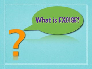 excise | KEY