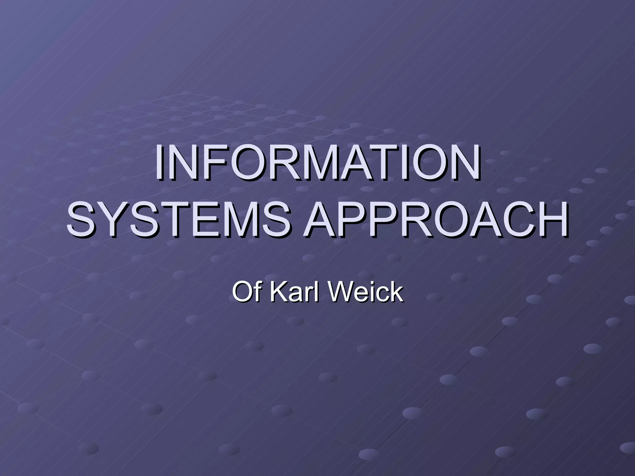 Information Systems Approach | PPT