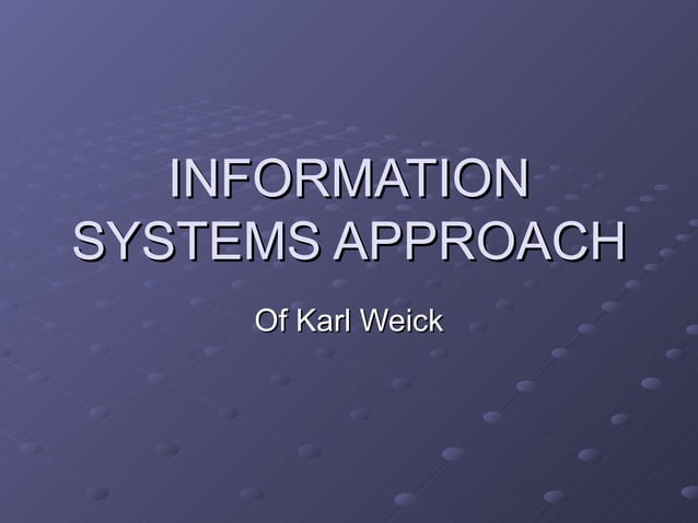 Information Systems Approach | PPT