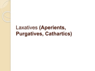 Laxatives | PPTX