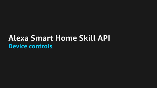 Building Smart Home skills for Alexa | PPT