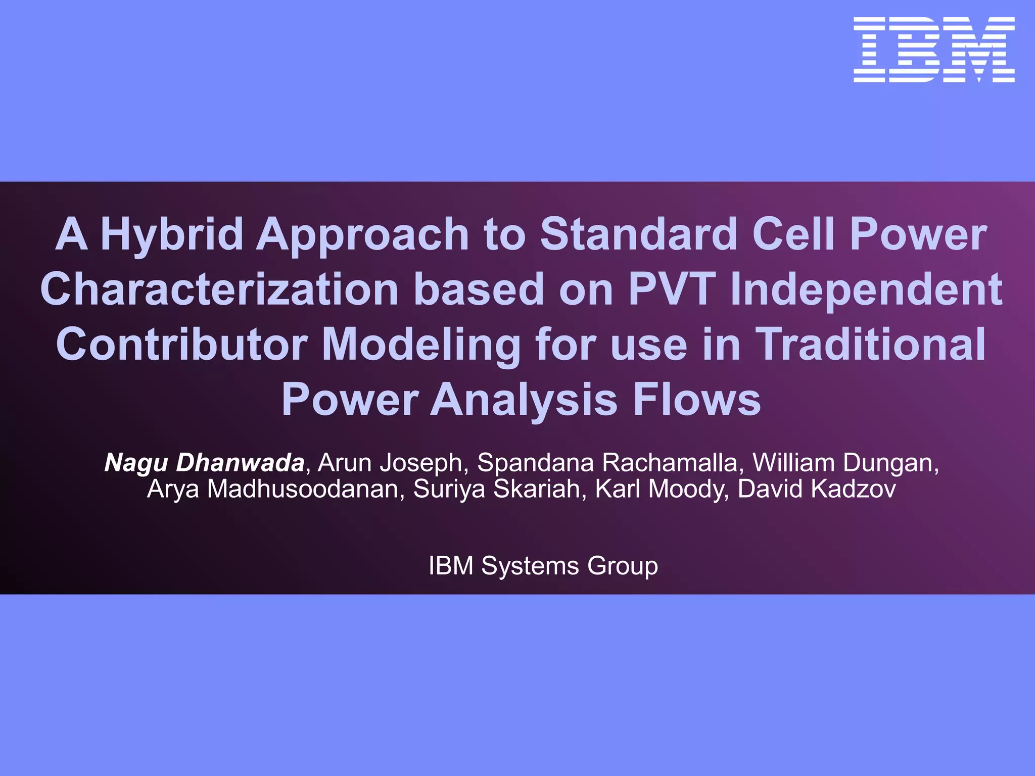 A Hybrid Approach to Standard Cell Power Characterization based on PVT ...