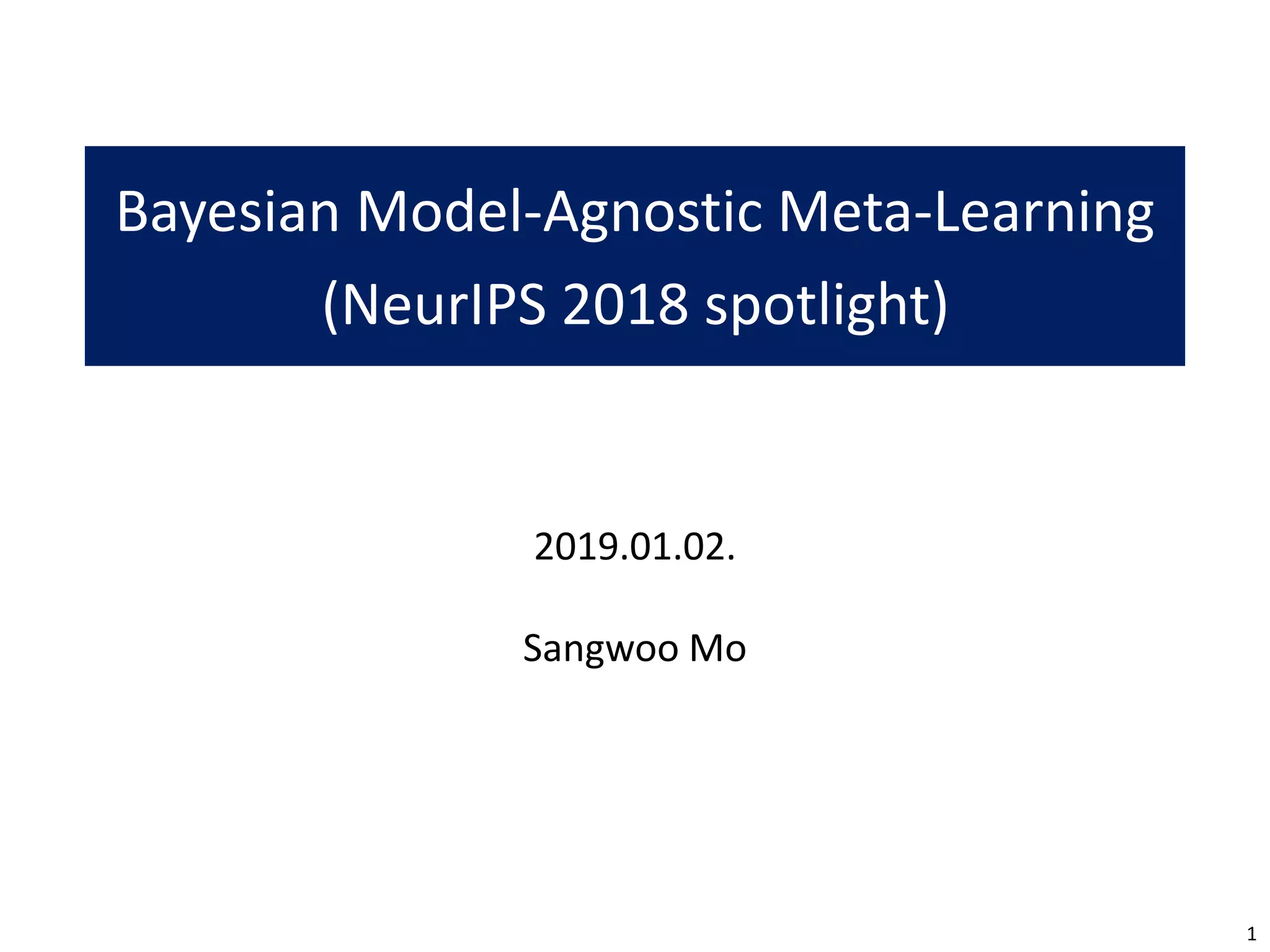 Bayesian Model-Agnostic Meta-Learning | PPT