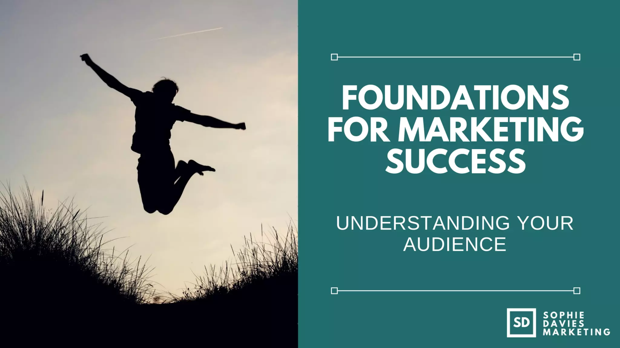 Foundations for Marketing Success: Understanding your Audience | PPT