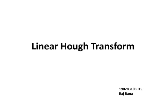 Basics of Linear Hough Transform | PPTX