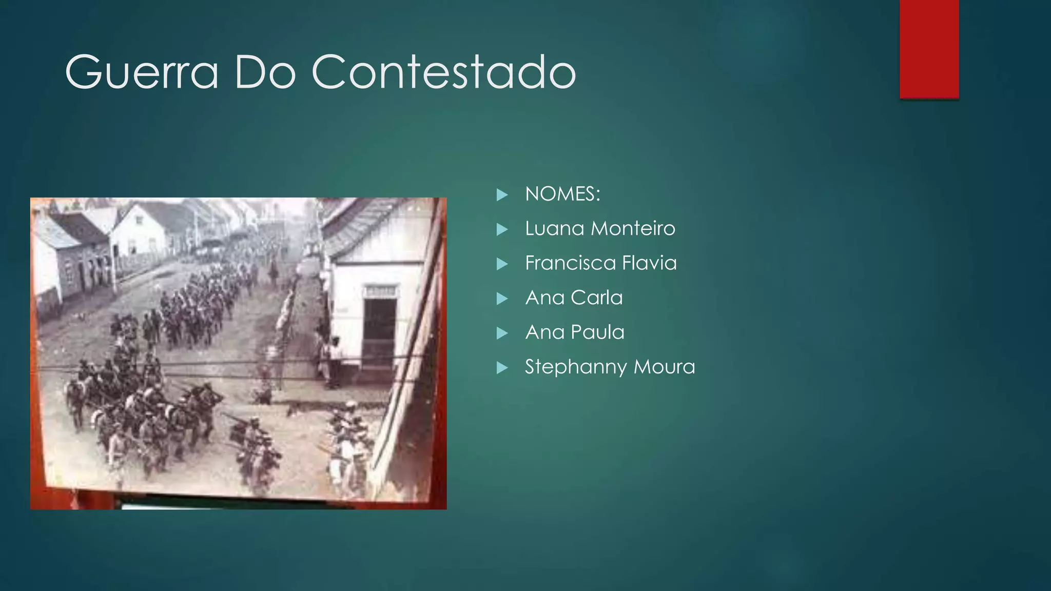 Guerra do contestado (turma 1902) | PPT