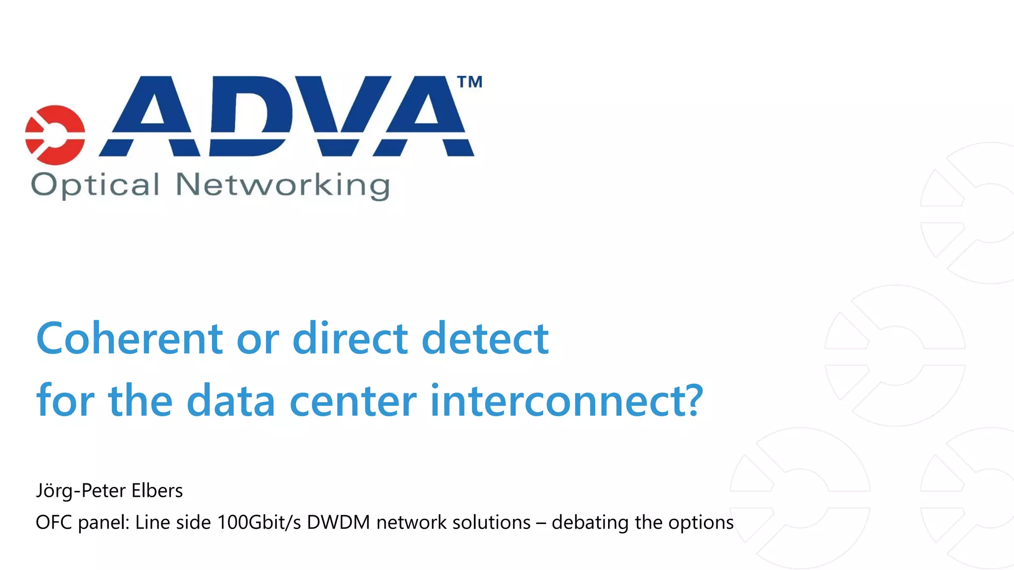 Coherent or direct detect for the data center interconnect? | PPT