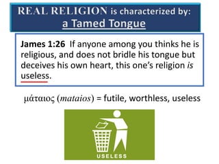Real Religion - James 1:26-27 | PPT