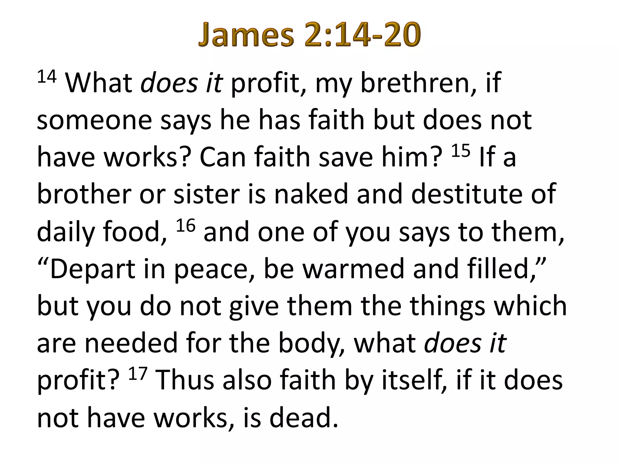 Faith Works - James 2:14-20.pptx | PDF
