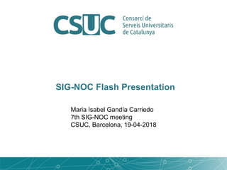 Flash Talks, 7th SIG-NOC Meeting | PPT