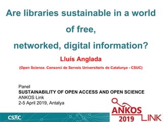 Are Libraries Sustainable in a World of Free, Networked, Digital ...
