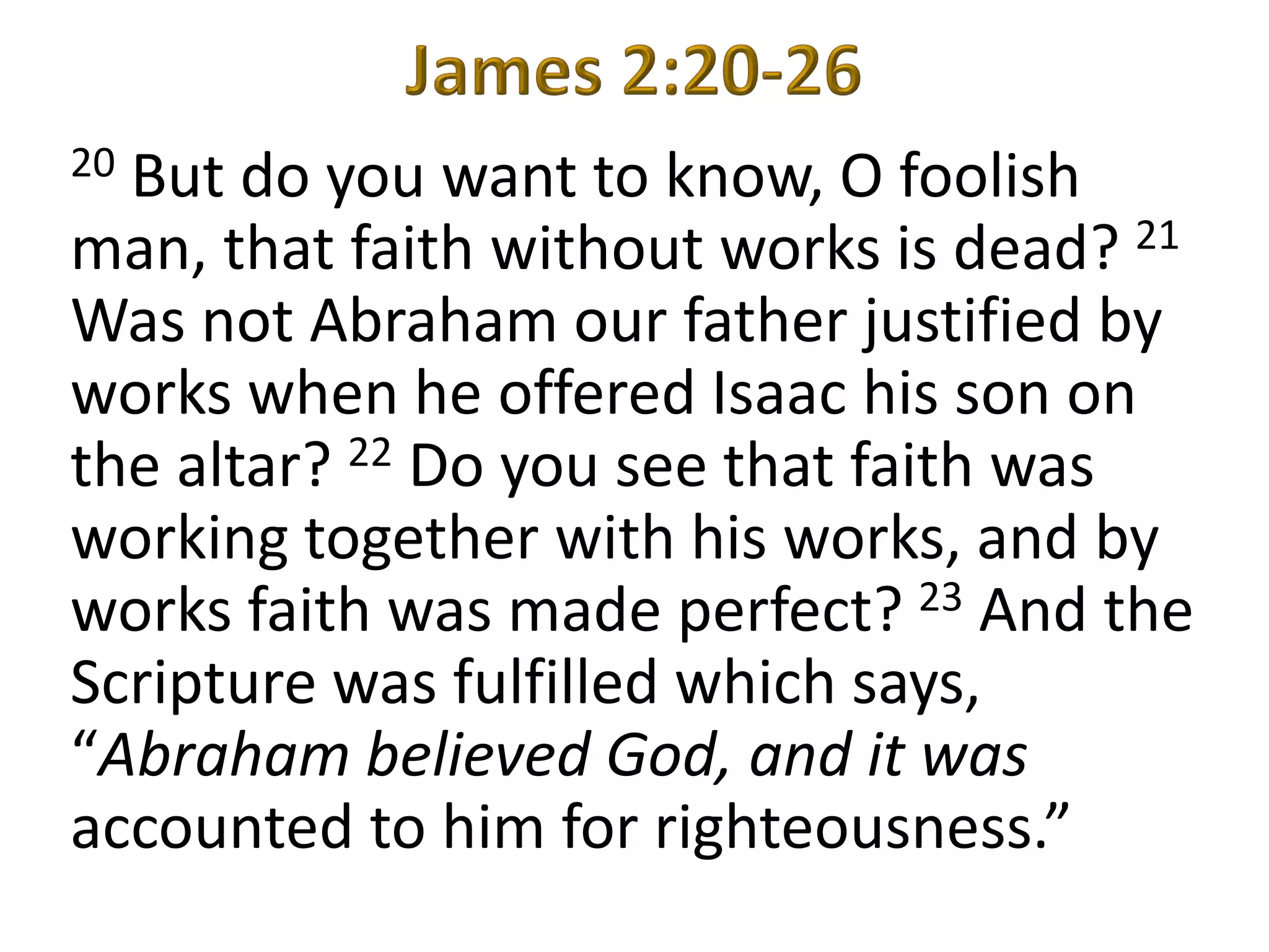 Illustrations of Faith that Works - James 2:20-26.pptx | PDF