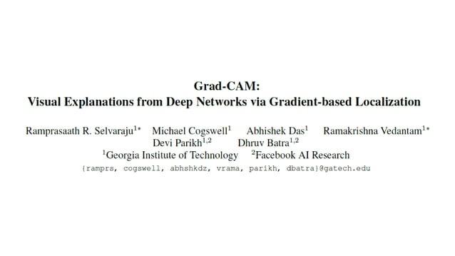 Grad-CAM: Visual Explanations from Deep Networks via Gradient-based Localization | PPT