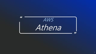 AWS Athena | PPTX
