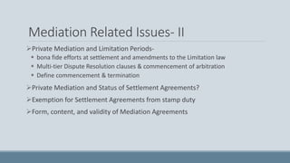 Mediation in India: Need for a Legislation? | PPTX