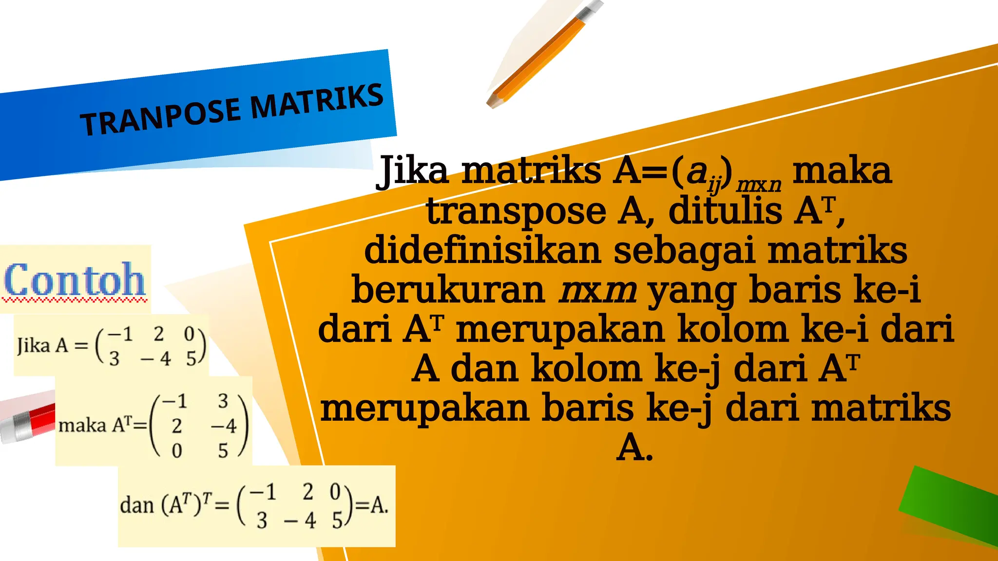 Konsep Matriks dan jenis jenis matriks dan transpose .pptx