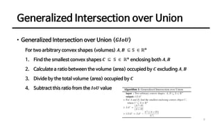 Generalized Intersection over Union: A Metric and A Loss for Bounding Box Regression | PPT