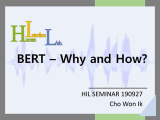 1909 BERT: why-and-how (CODE SEMINAR) | PPT