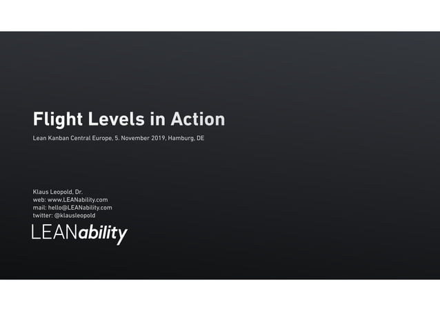 LKCE19 Klaus Leopold - Flight Levels in Action | PPT