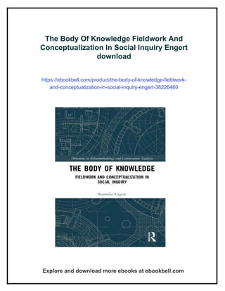 The Body Of Knowledge Fieldwork And Conceptualization In Social Inquiry ...