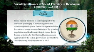 Social Significance of Social Forestry in Developing Countries | PPTX