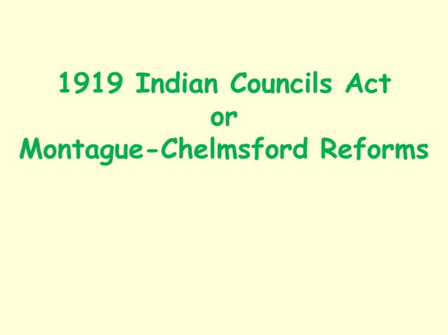 1919 Indian Councils Act of India in the year | PPT