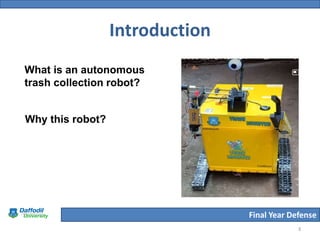 Autonomous Trash Collector Robot with the help of computer vision and gps navigation system | PPT