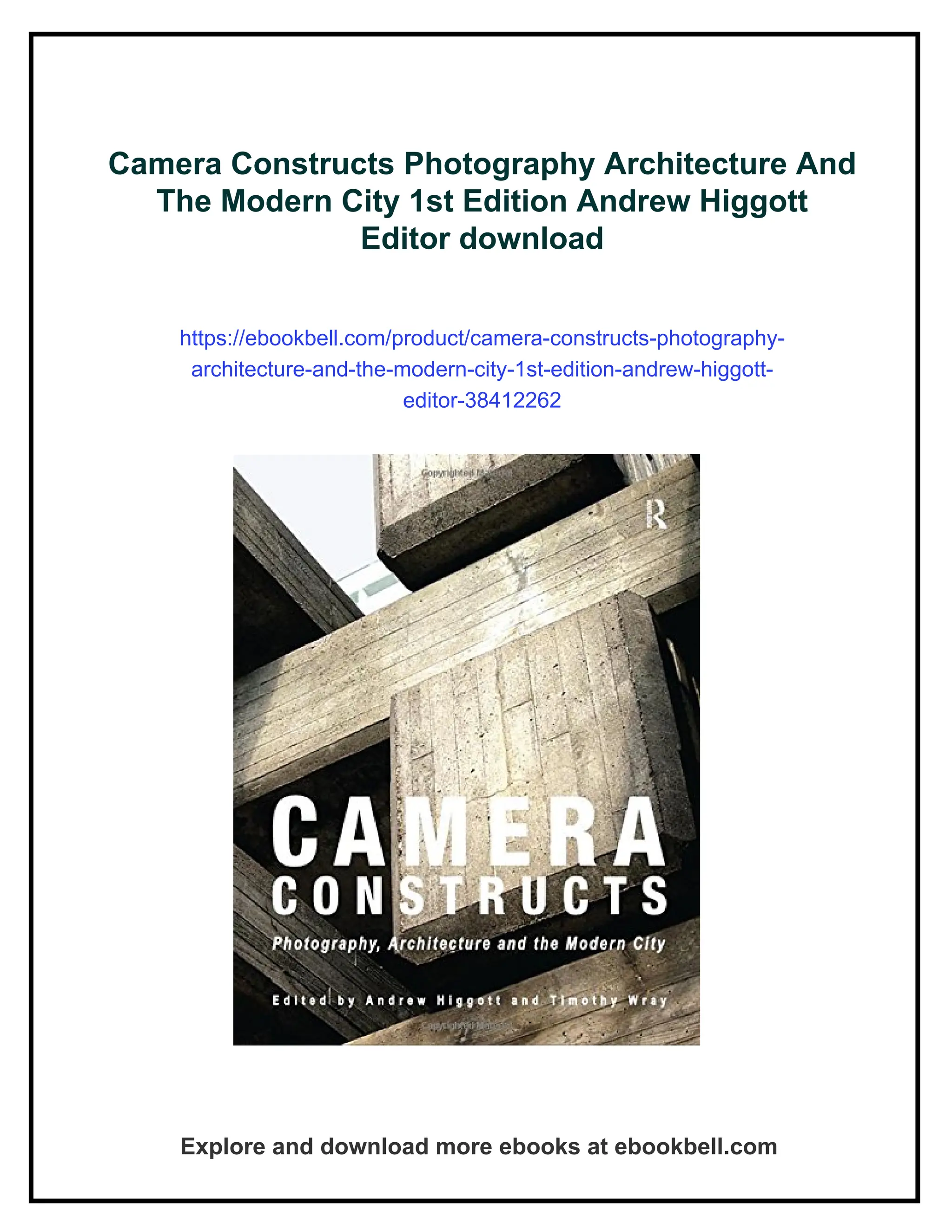 Camera Constructs Photography Architecture And The Modern City 1st ...