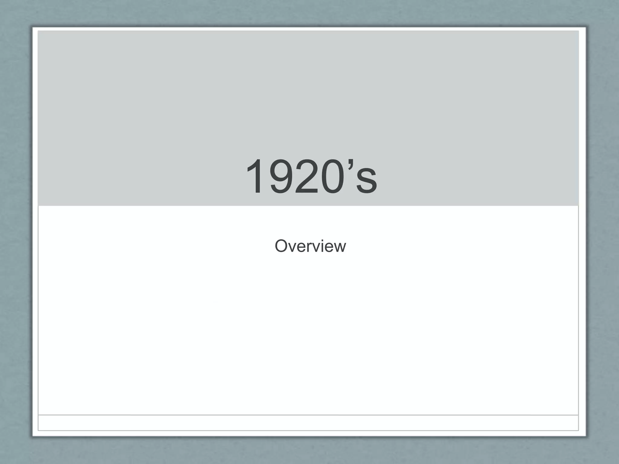 1920s Overview | PPT