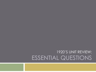 1920’s unit review for essential questions | PPT