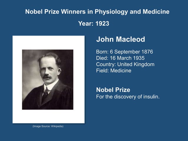 Nobel Prize in Physiology and Medicine (1921 to 1930) - Part 3 | PPT