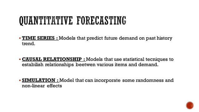 QUANTITATIVE APPROACHES TO FORECASTING | PPT