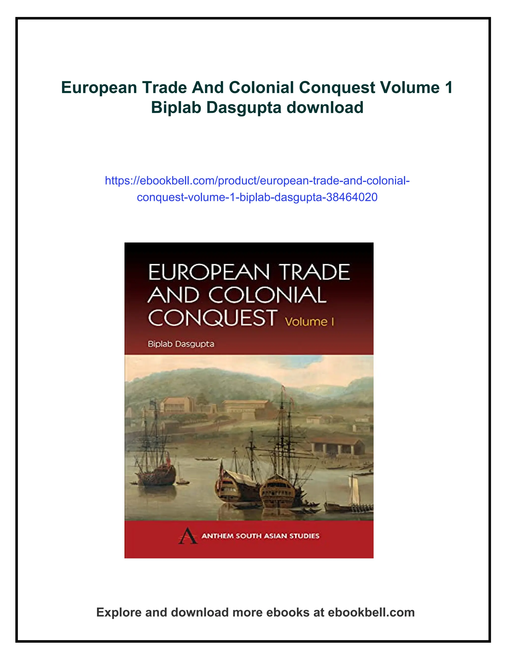 European Trade And Colonial Conquest Volume 1 Biplab Dasgupta | PDF