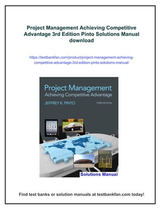 Project Management Achieving Competitive Advantage 3rd Edition Pinto Solutions Manual | PDF