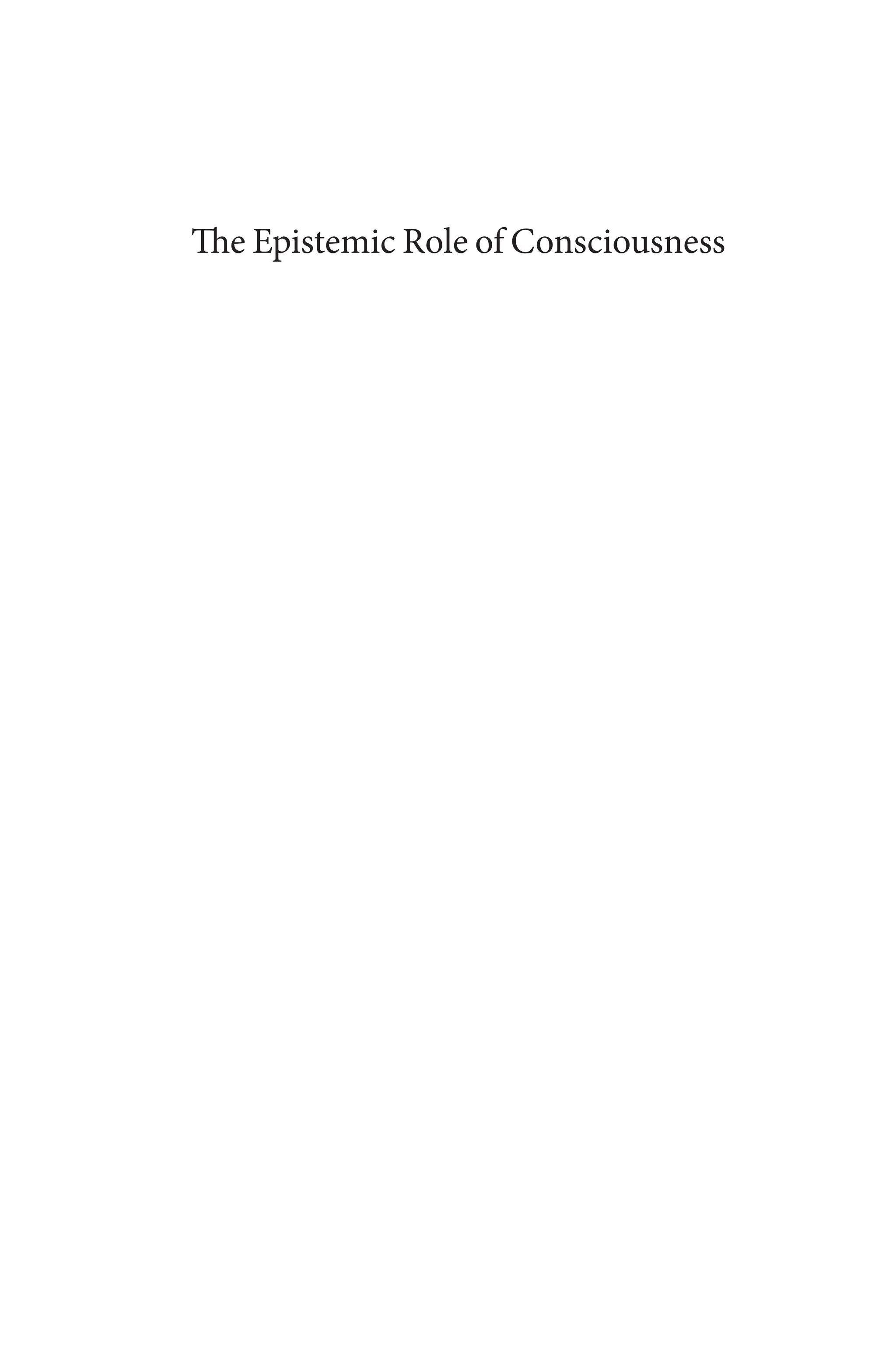The Epistemic Role Of Consciousness Declan Smithies | PDF