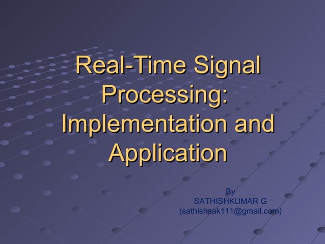 Real-Time Signal Processing: Implementation and Application | PPT | Computing | Technology ...