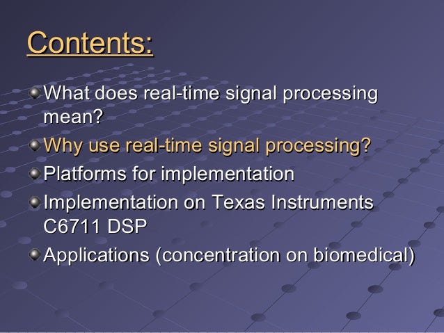 Real Time Signal Processing Implementation And Application