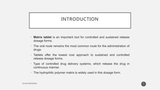Formulation and Development of Matrix tablet In Drug Delivery System | PPTX