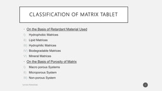 Formulation and Development of Matrix tablet In Drug Delivery System | PPT