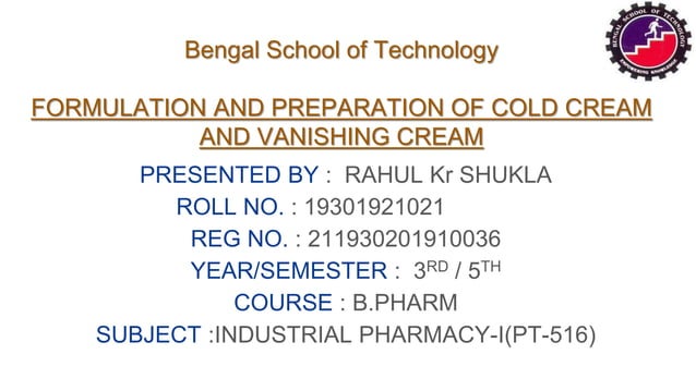 Formulation and preparation of cold cream and vanishing cream | PDF