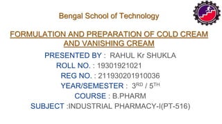 Formulation and preparation of cold cream and vanishing cream | PPT
